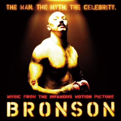 Various Artists - Bronson (Music From The Infamous Motion Picture ...