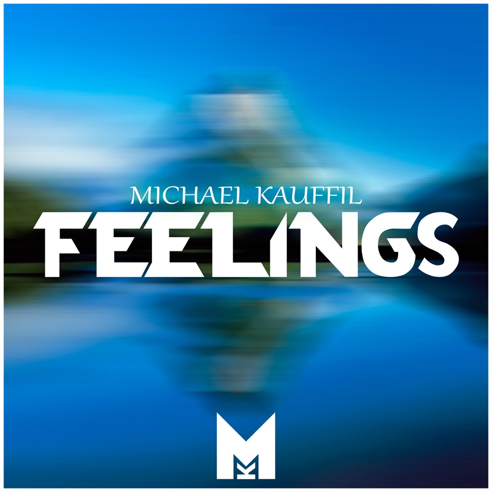 Michael Kauffil - Feelings (Single) - Reviews - Album of The Year