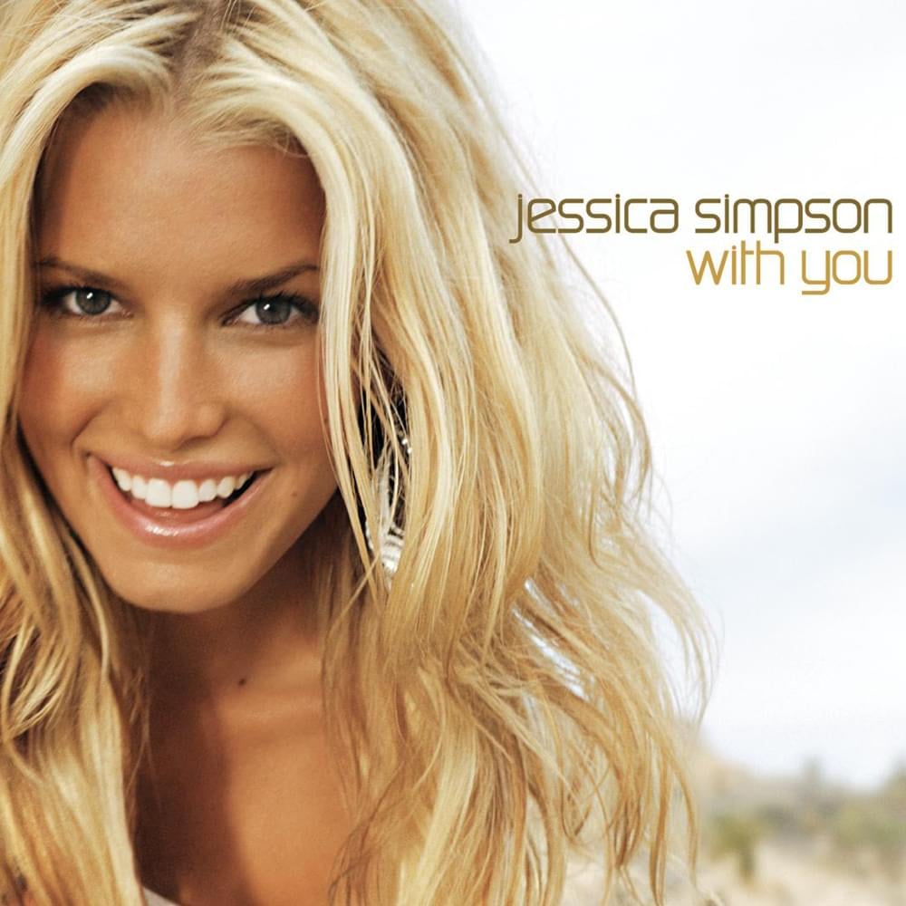 Jessica Simpson - With You - Reviews - Album of The Year