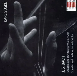 Karl Suske - Sonaten und Partiten für Violine solo - Reviews - Album of ...
