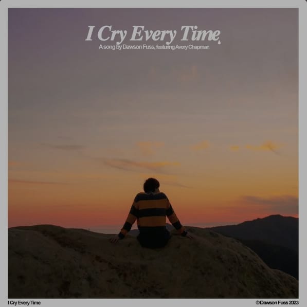Dawson Fuss - I Cry Every Time - Reviews - Album of The Year