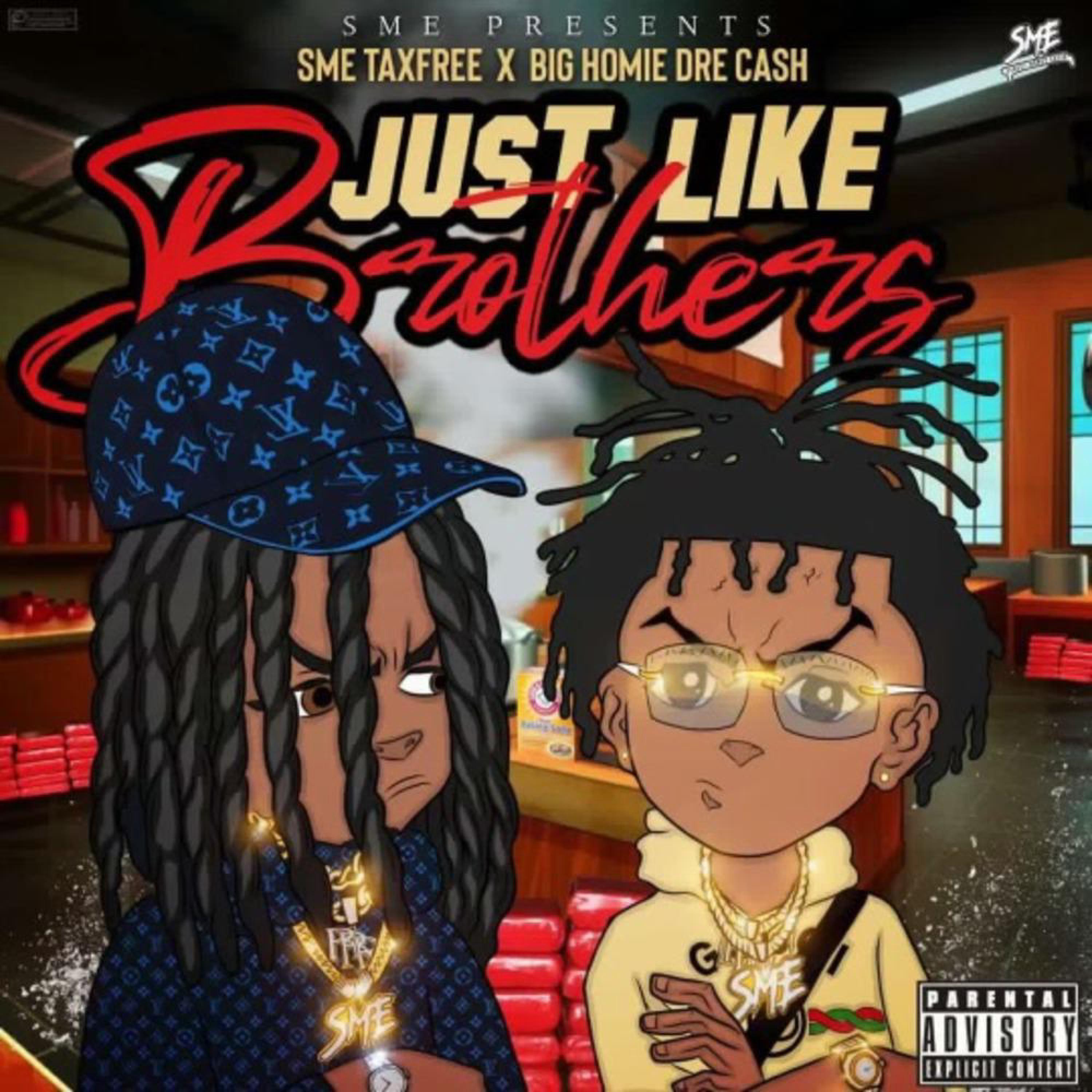SME TaxFree & Big Homie DreCash - Just Like Brothers - Reviews - Album ...