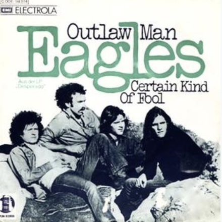 Eagles - Outlaw Man - Reviews - Album of The Year