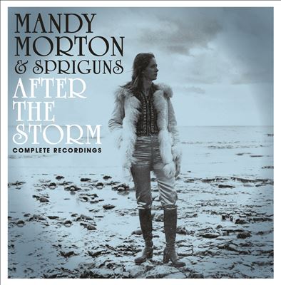 Mandy Morton & Spriguns - After The Storm: Complete Recordings ...