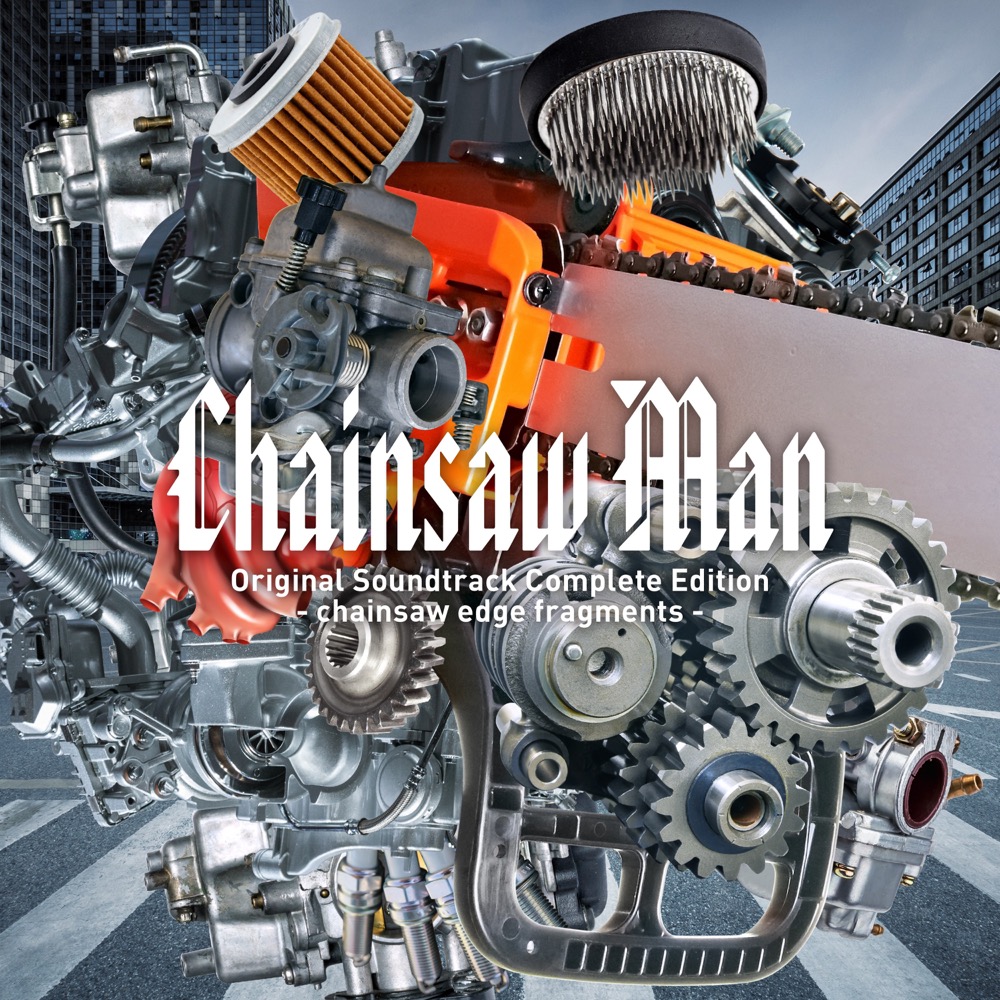 Albums Similar to Chainsaw Man Original Soundtrack Complete Edition ...
