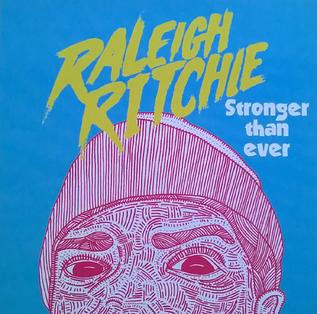 Raleigh Ritchie - Stronger Than Ever (Single) - Reviews - Album of The Year