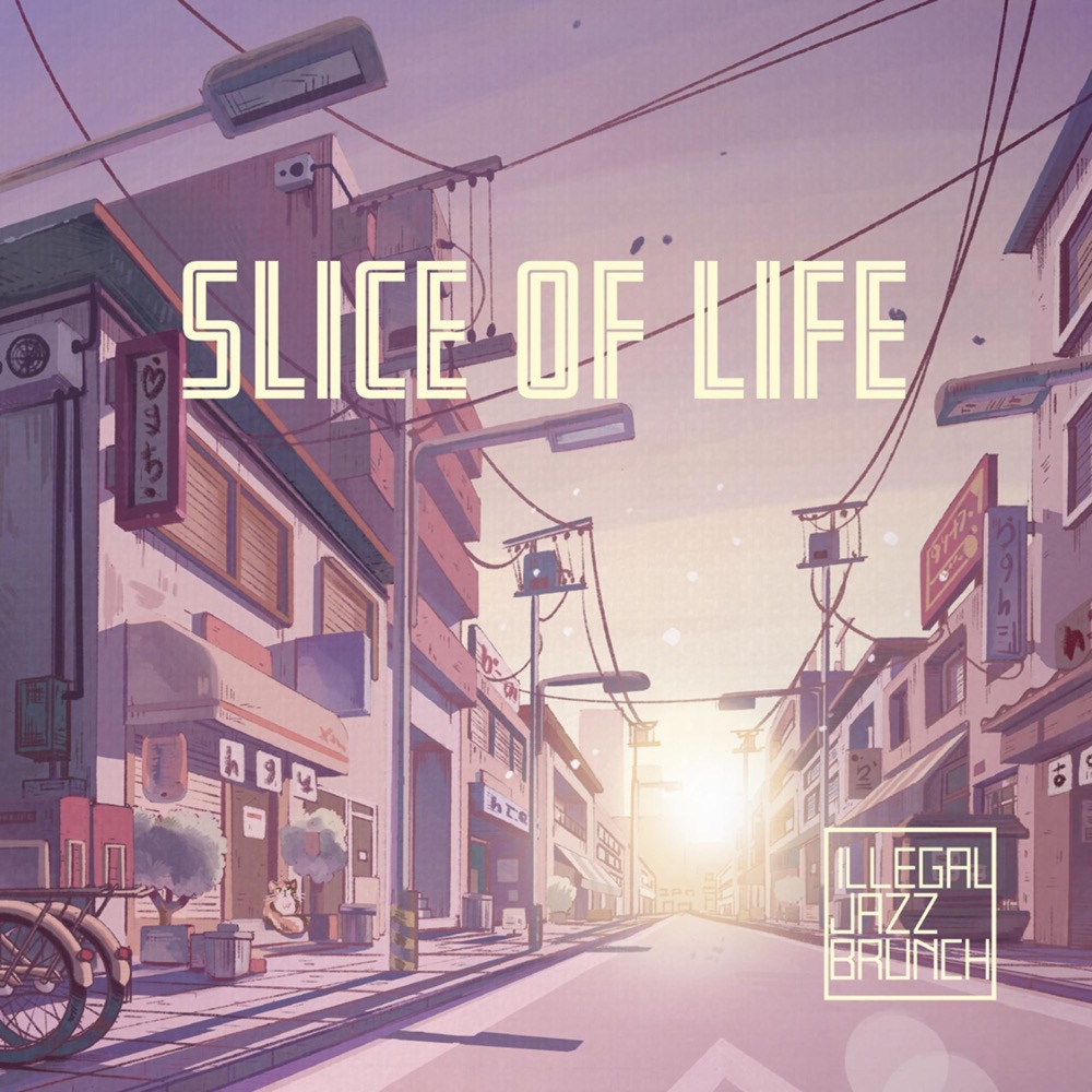 Illegal Jazz Brunch - Slice of Life - Reviews - Album of The Year