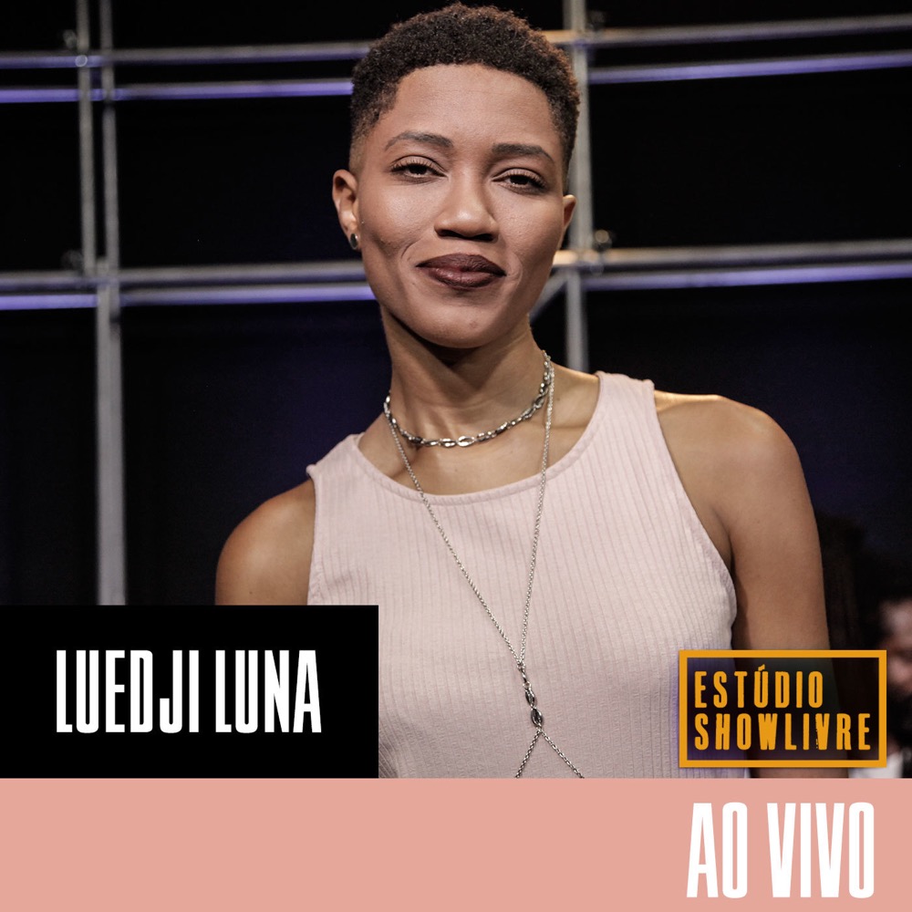 Luedji Luna - Luedji Luna no Estúdio Showlivre (Ao Vivo) - Reviews ...