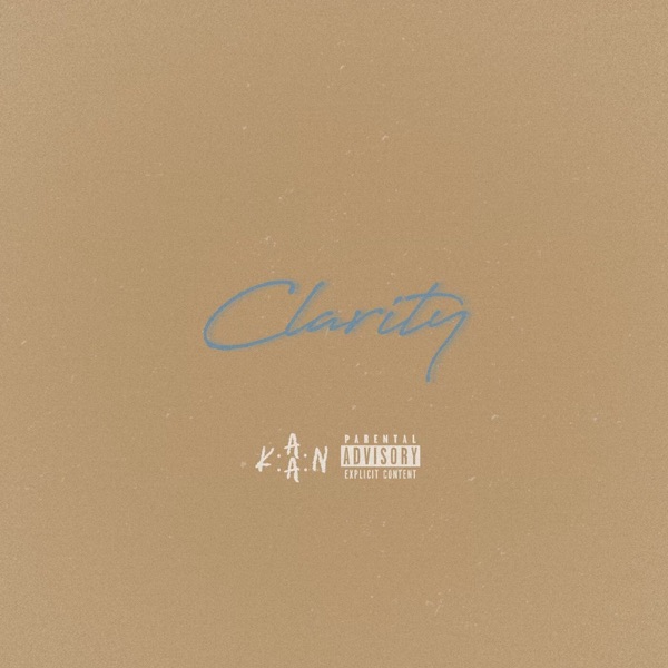 K.A.A.N. - Clarity - Reviews - Album of The Year