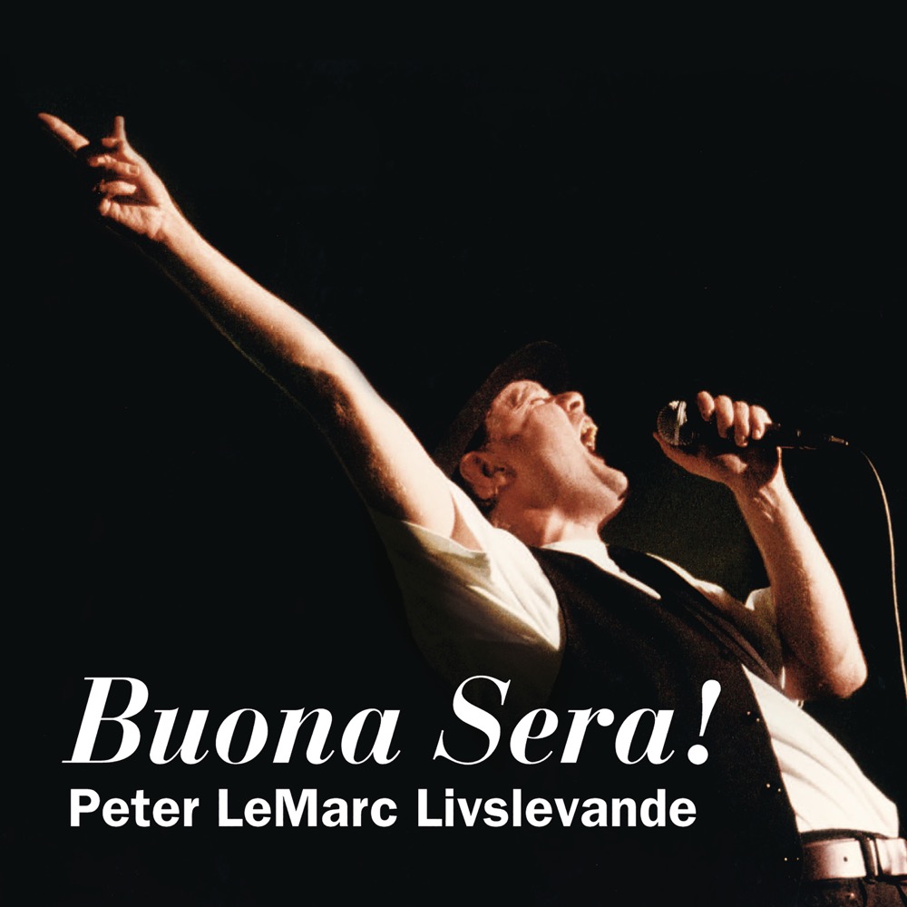 Peter LeMarc - Buona Sera! Peter LeMarc Livslevande - Reviews - Album ...