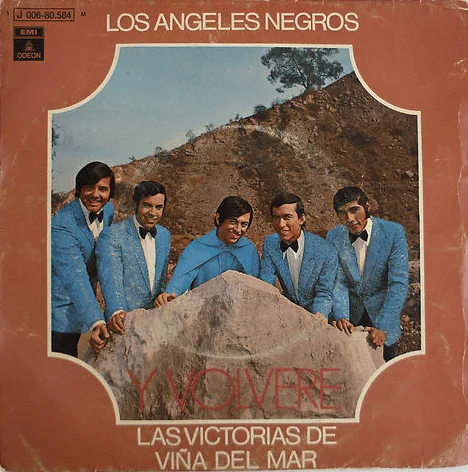 Los Ángeles Negros - Y volveré / Las victorias de Viña del Mar (Single ...