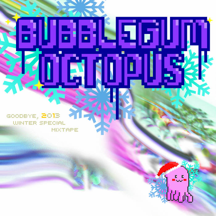 Bubblegum Octopus - Goodbye, 2013 - Reviews - Album of The Year