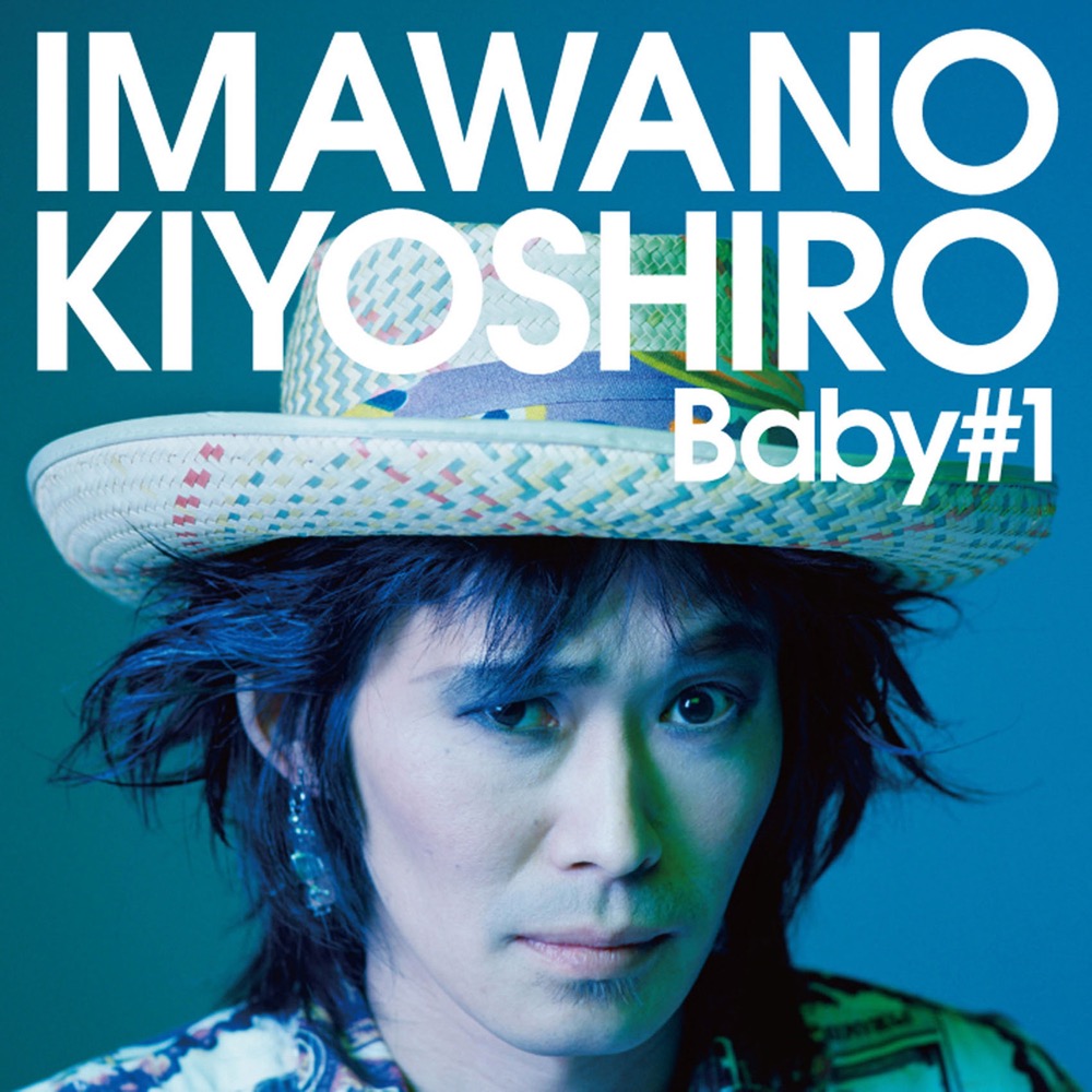 Kiyoshiro Imawano - Baby #1 (Compilation) - Reviews - Album of The Year