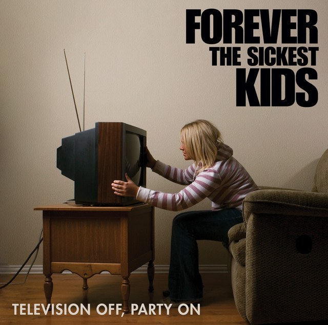 Forever The Sickest Kids - Television Off, Party On - Reviews - Album ...