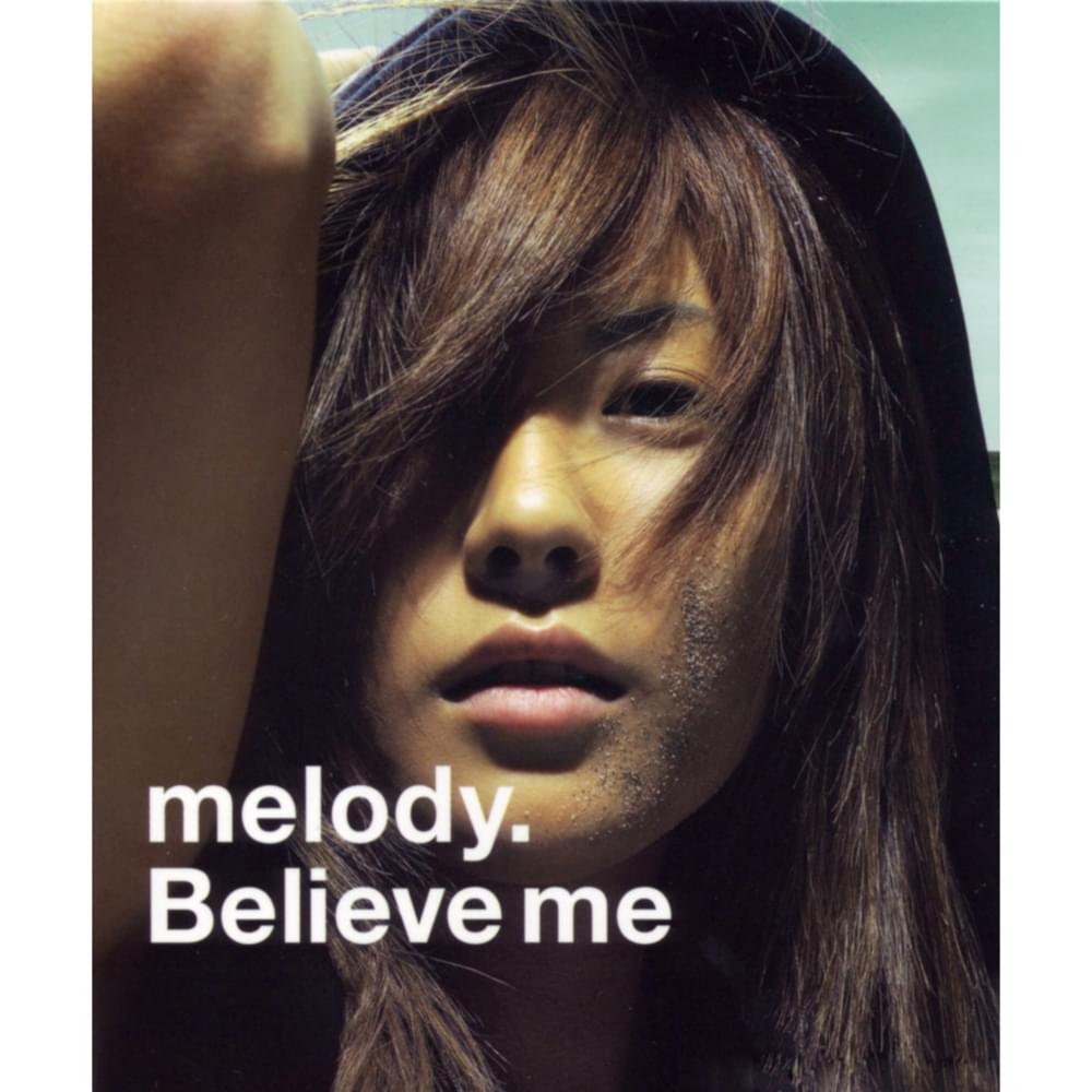 melody. - Believe me - Reviews - Album of The Year