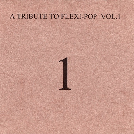 Various Artists - A Tribute to Flexi-Pop | vol.1 (Unofficial) - Reviews ...