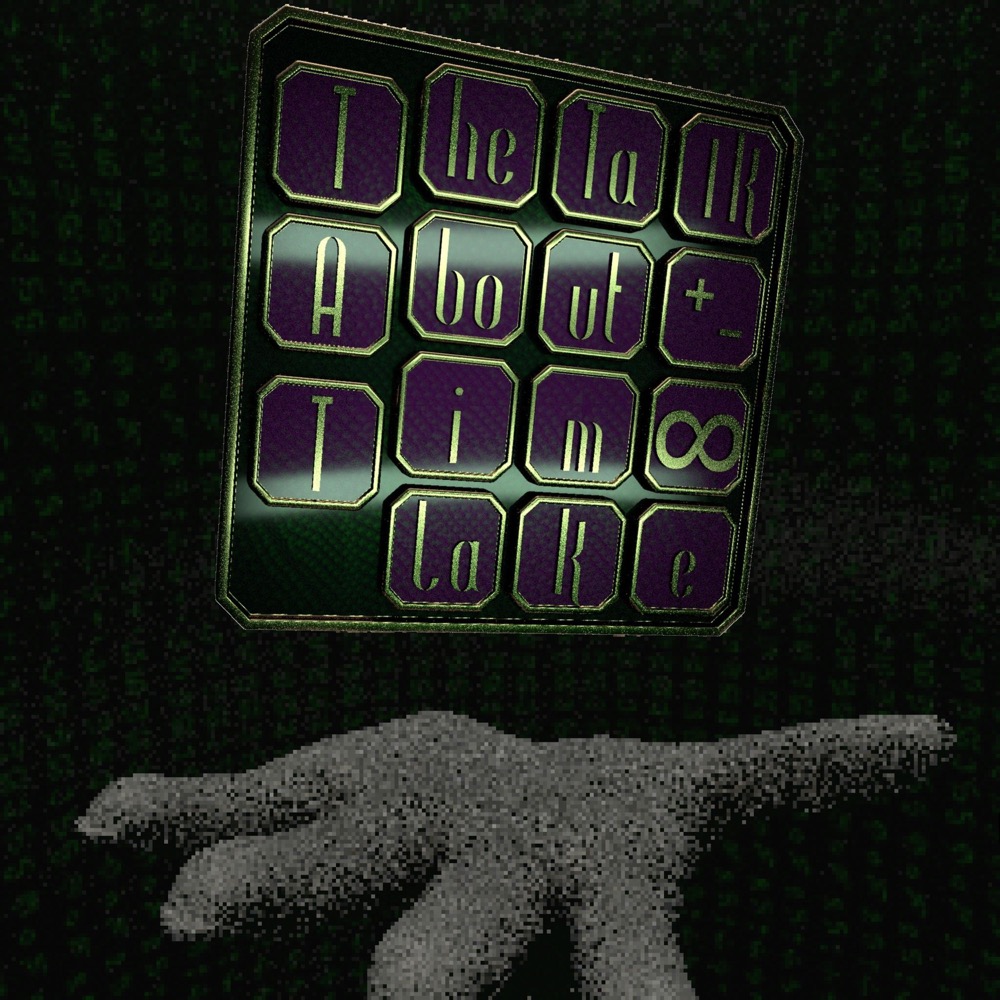 Infinity Meter - The Talk About Tim Lake - Reviews - Album of The Year
