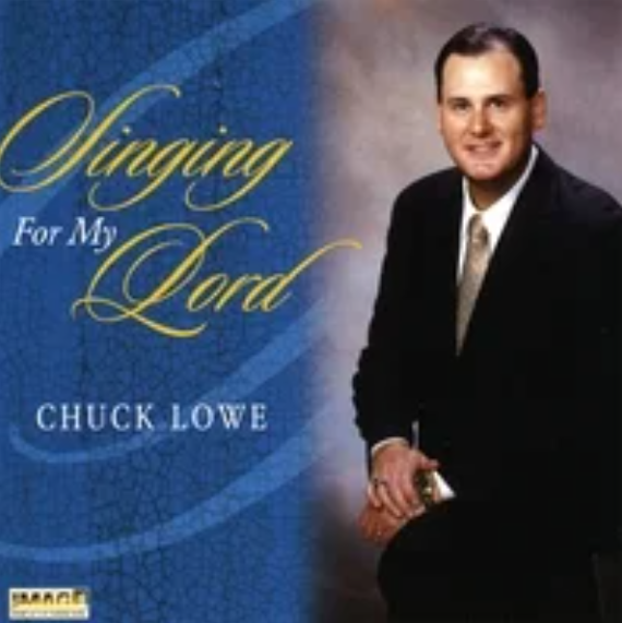 Chuck Lowe - Singing For My Lord - Reviews - Album of The Year