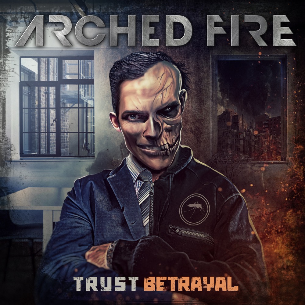 Arched Fire - Trust Betrayal - Reviews - Album of The Year