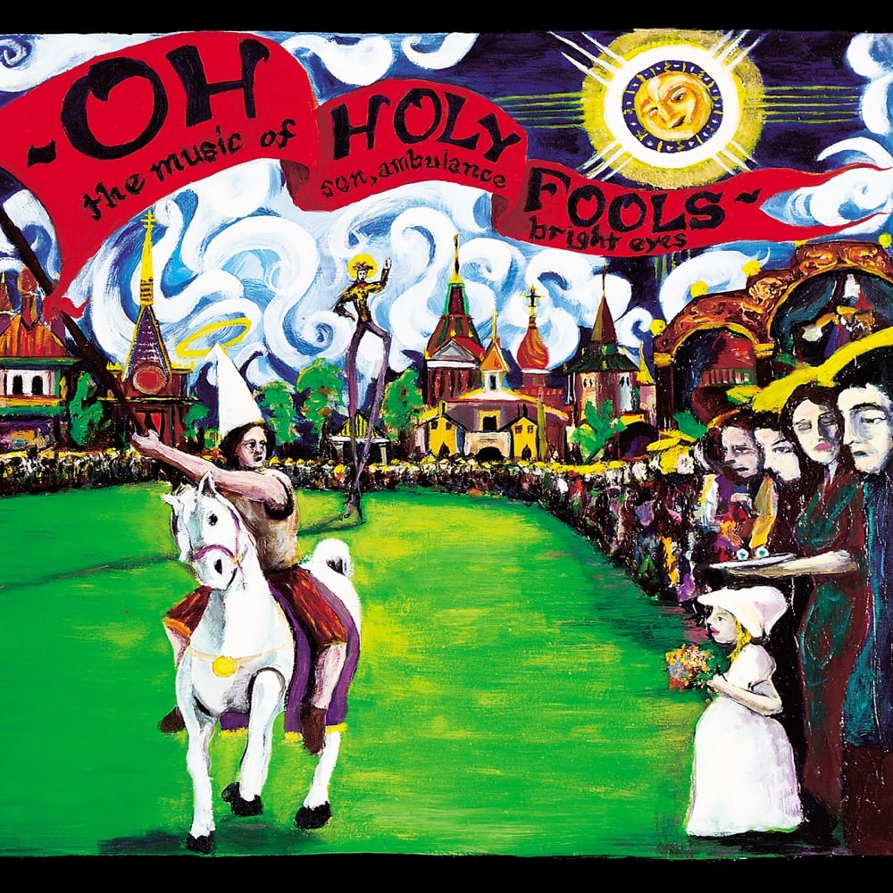 Bright Eyes & Son, Ambulance - Oh Holy Fools: The Music of Son ...