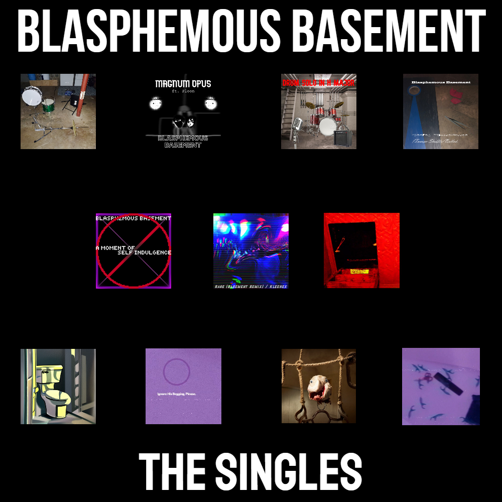Blasphemous Basement - Ignore His Begging, Please - Reviews - Album of ...