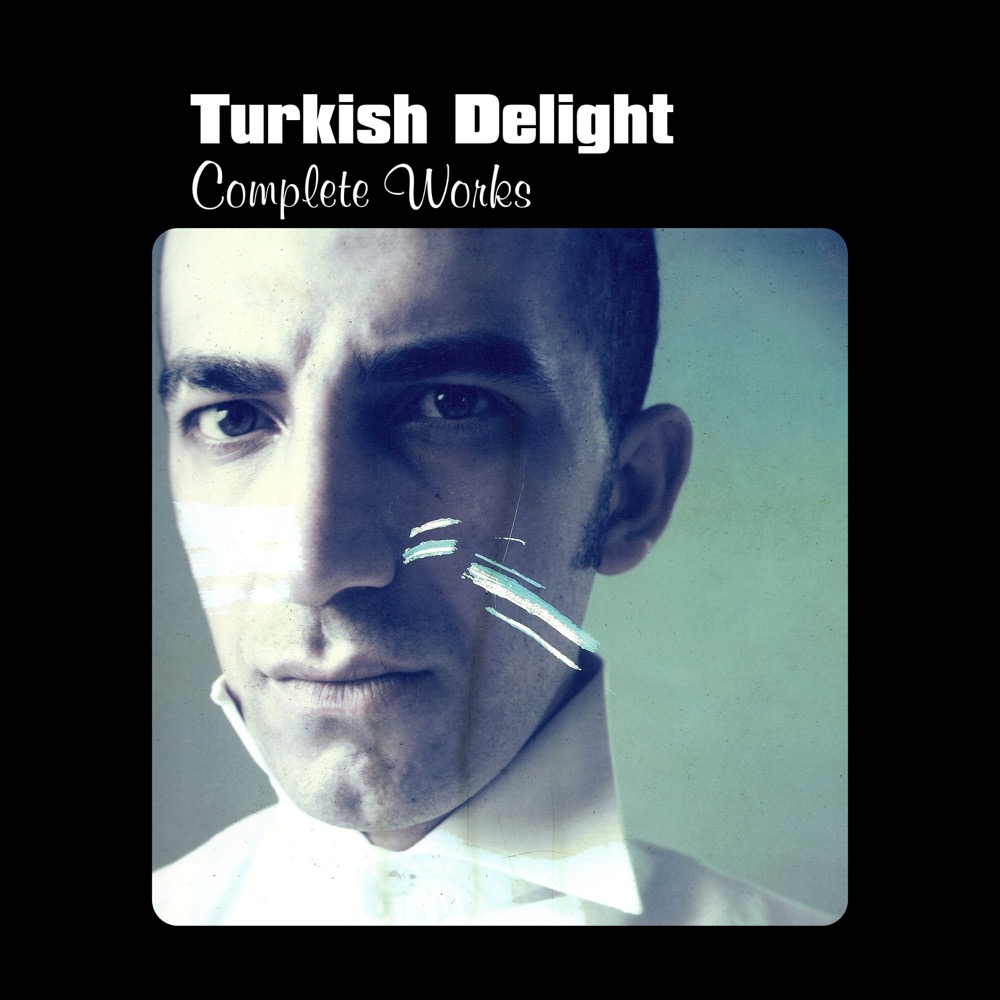 Turkish Delight - Complete Works (Compilation) - Reviews - Album of The ...