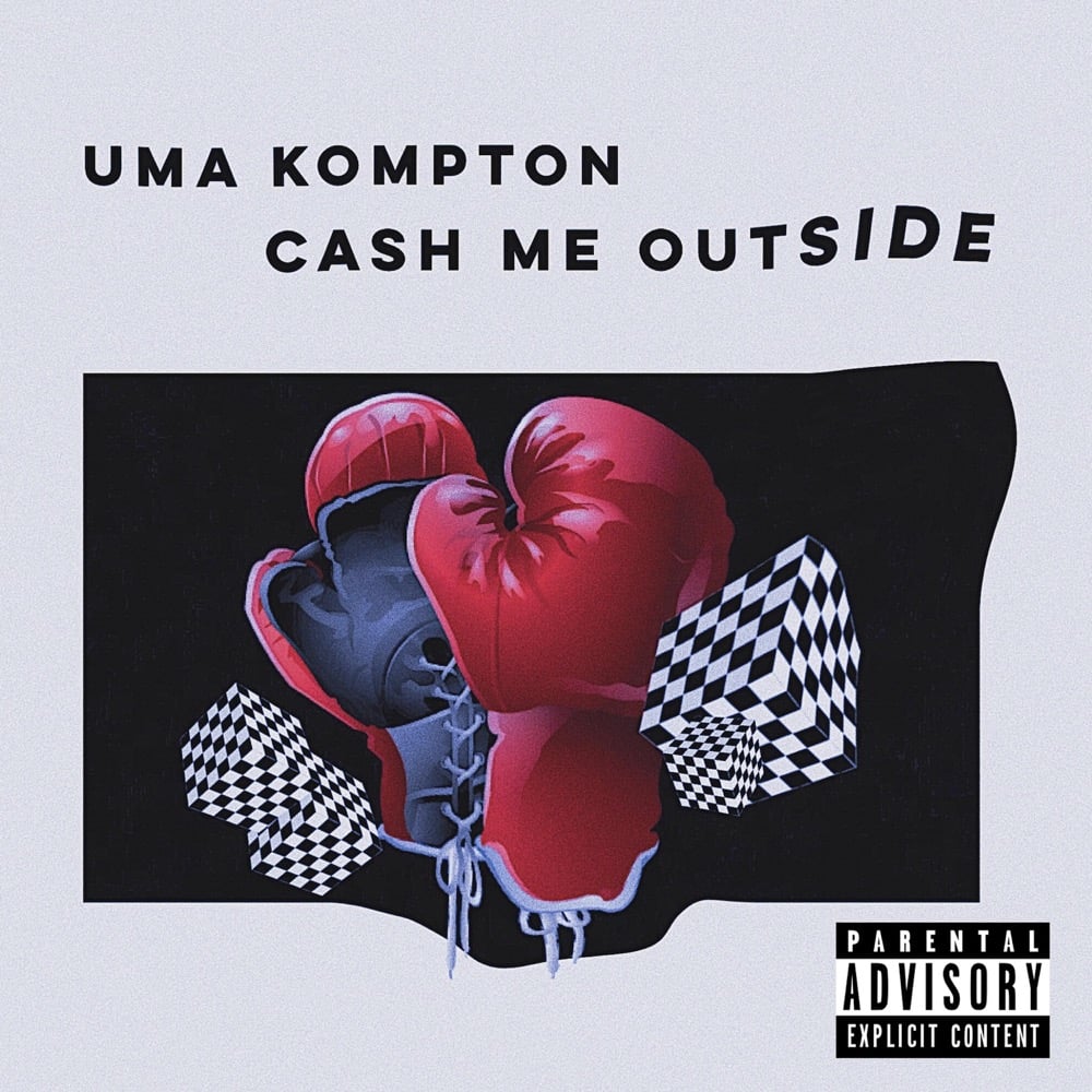 Uma Kompton - Cash Me Outside - Reviews - Album of The Year