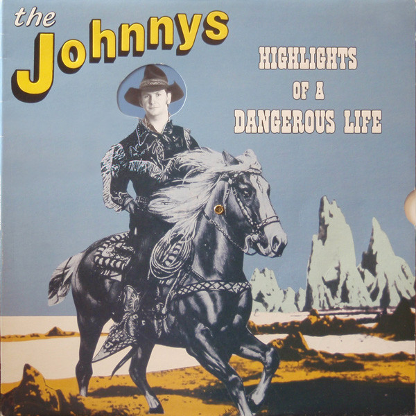 The Johnnys - Highlights of a Dangerous Life - Reviews - Album of The Year