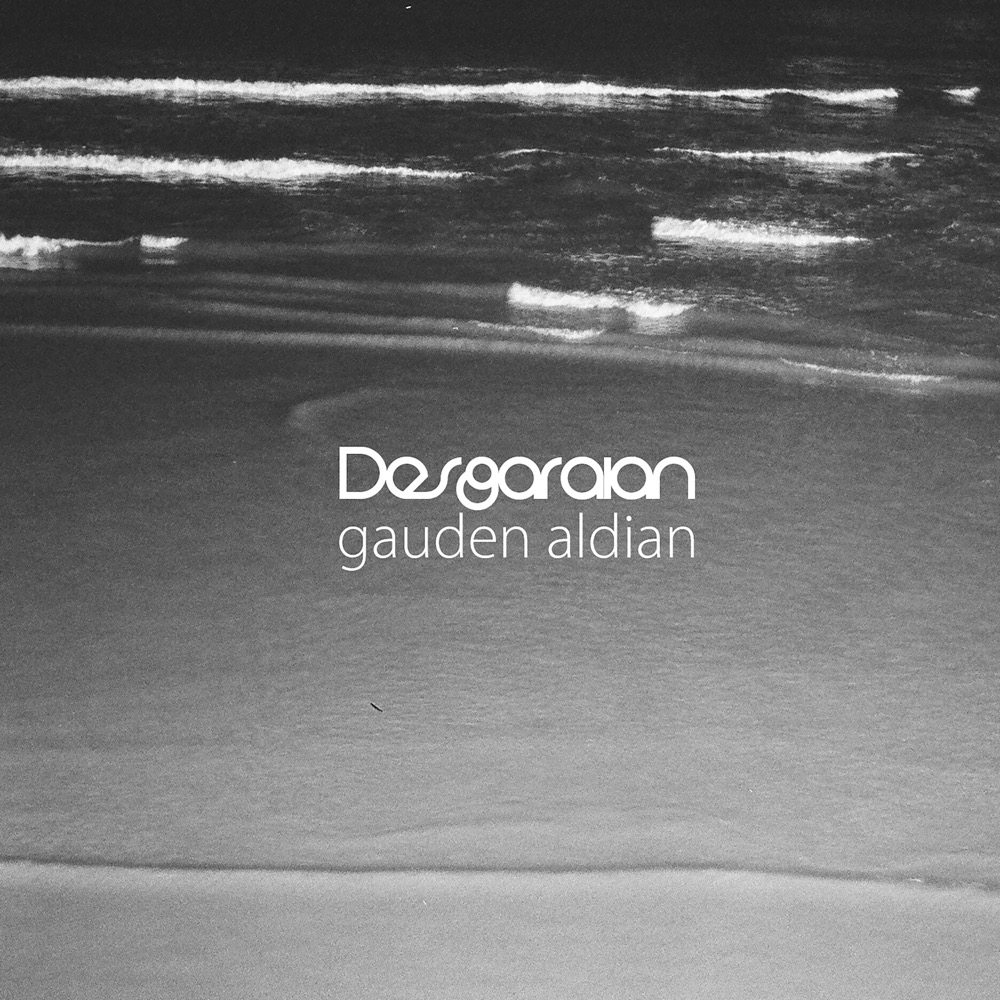 Desgaraian - Gauden aldian - Reviews - Album of The Year
