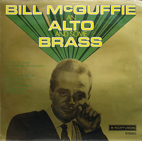 Bill McGuffie - Bill McGuffie An Alto And Some Brass - Reviews - Album ...