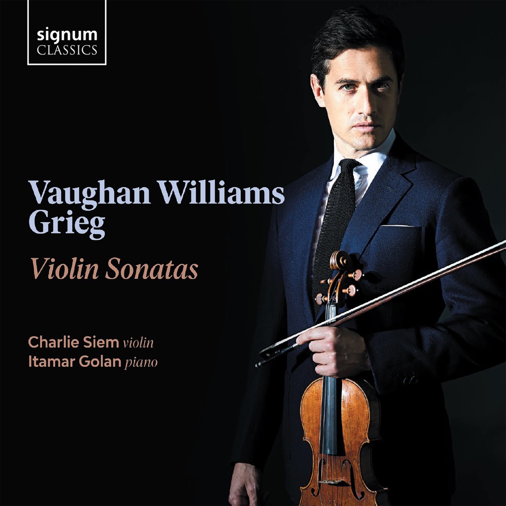 Charlie Siem & Itamar Golan - Vaughan Williams; Grieg: Violin Sonatas ...