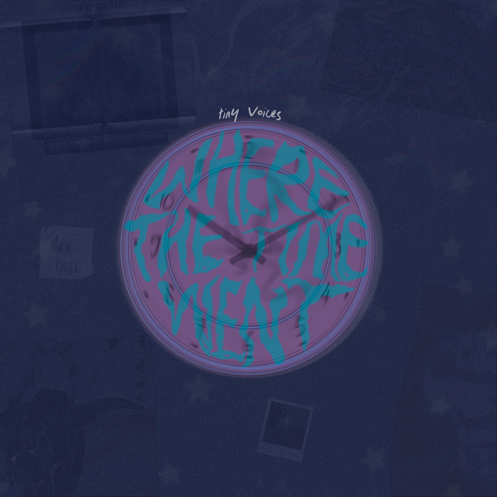Tiny Voices - Where The Time Went (EP) - Reviews - Album of The Year