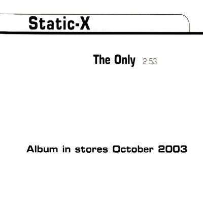 Static-X - The Only (Single) - Reviews - Album of The Year