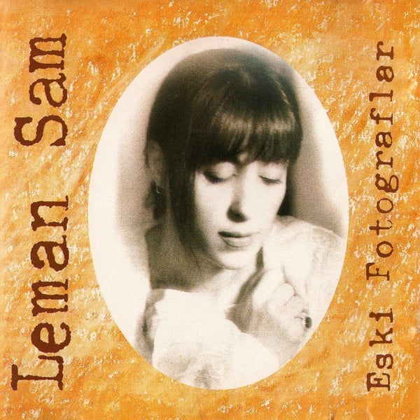 Leman Sam - Eski Fotoğraflar - Reviews - Album of The Year