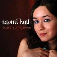 Naomi Hall - Love Full of Punches - Reviews - Album of The Year