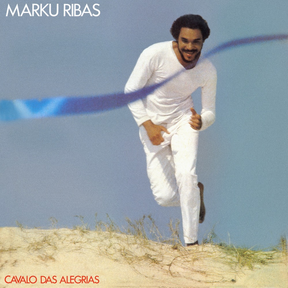 Marku Ribas - Cavalo das Alegrias - Reviews - Album of The Year