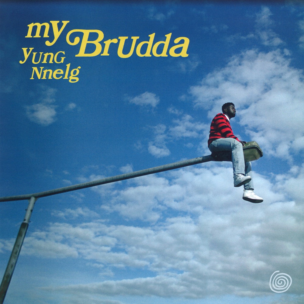 Nnelg - My Brudda - Reviews - Album of The Year
