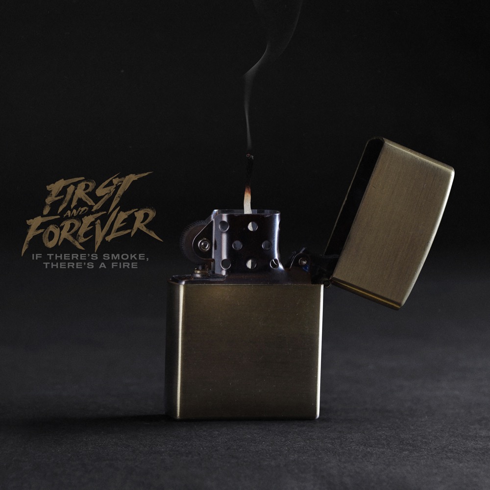 First And Forever - If There's Smoke, There's a Fire - Reviews - Album ...
