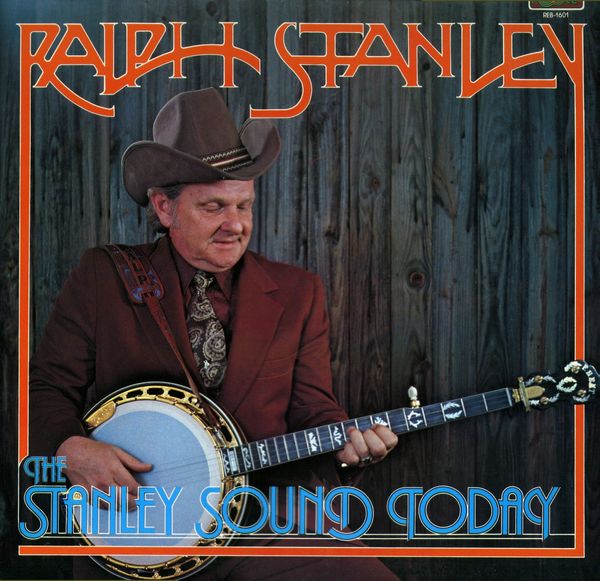 Ralph Stanley - The Stanley Sound Today - Reviews - Album of The Year