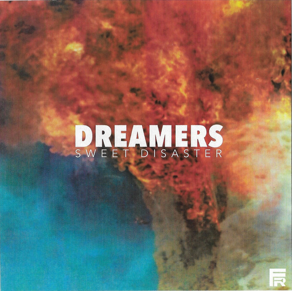 DREAMERS - Sweet Disaster - Reviews - Album of The Year