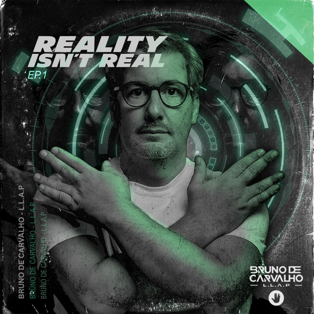 Bruno de Carvalho - Reality Isn't Real (EP) - Reviews - Album of The Year