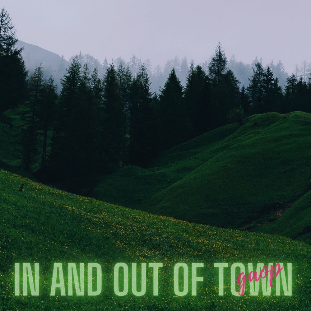 gaop - In and Out of Town (EP) - Reviews - Album of The Year