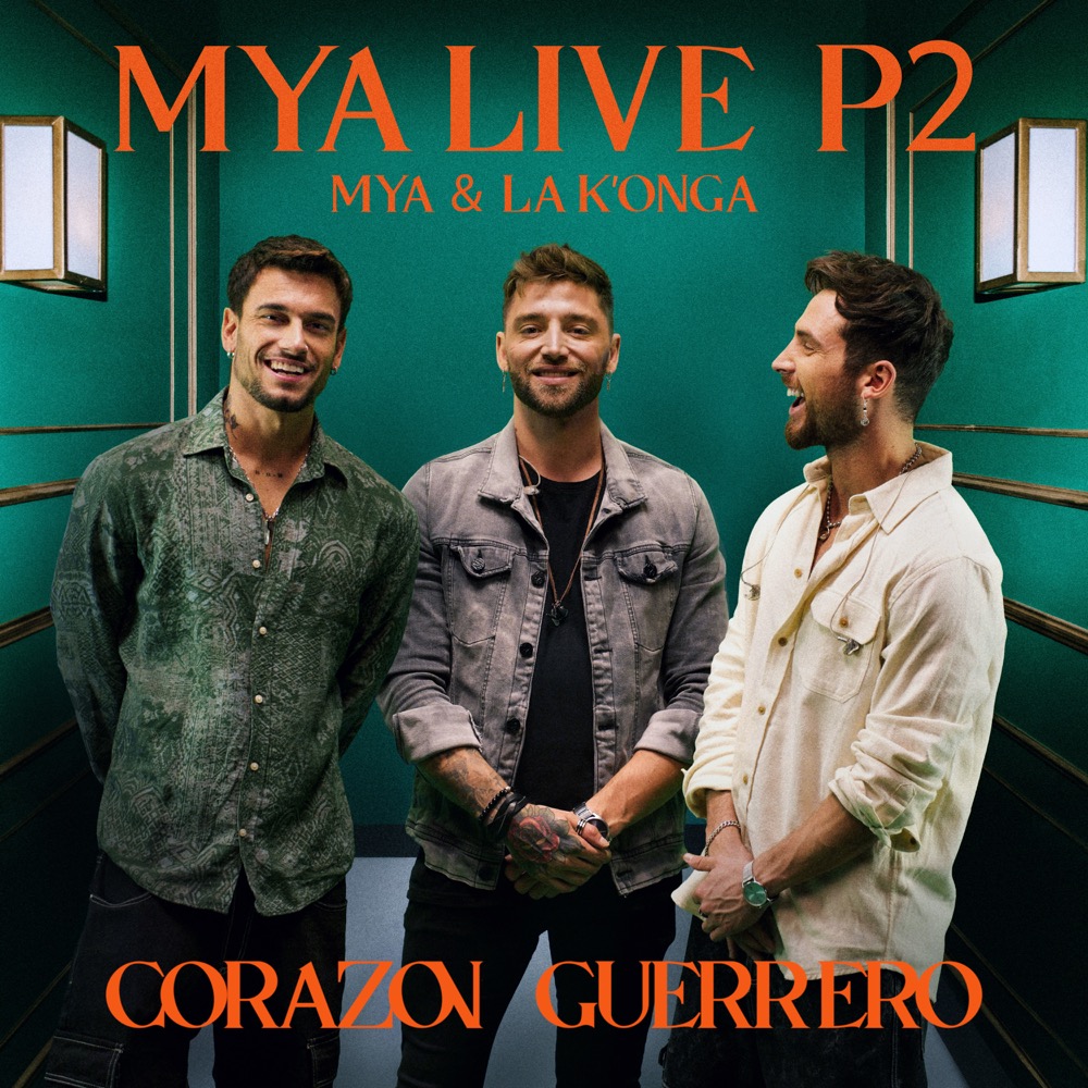 MYA & La K’onga - MYA LIVE P2: Corazón Guerrero - Reviews - Album of ...