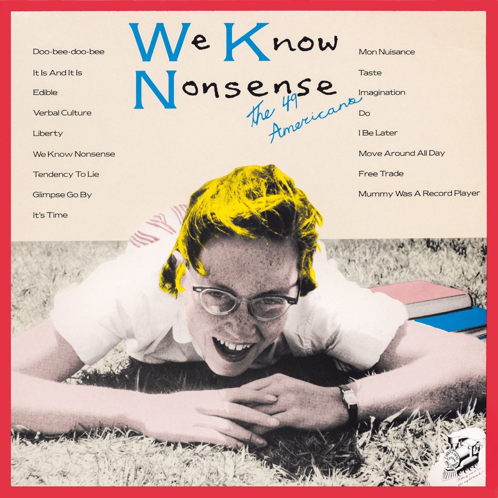 The 49 Americans - We Know Nonsense - Reviews - Album of The Year