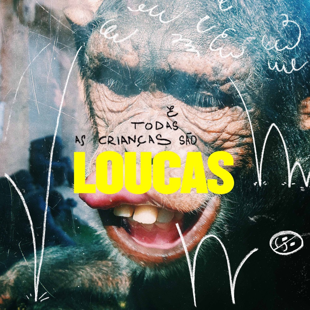 As Crianças Loucas - E Todas as Crianças São Loucas - Reviews - Album ...