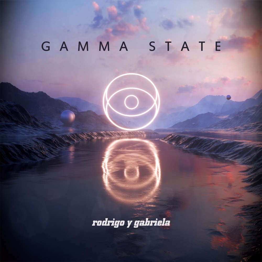 Rodrigo y Gabriela - Gamma State (Single) - Reviews - Album of The Year