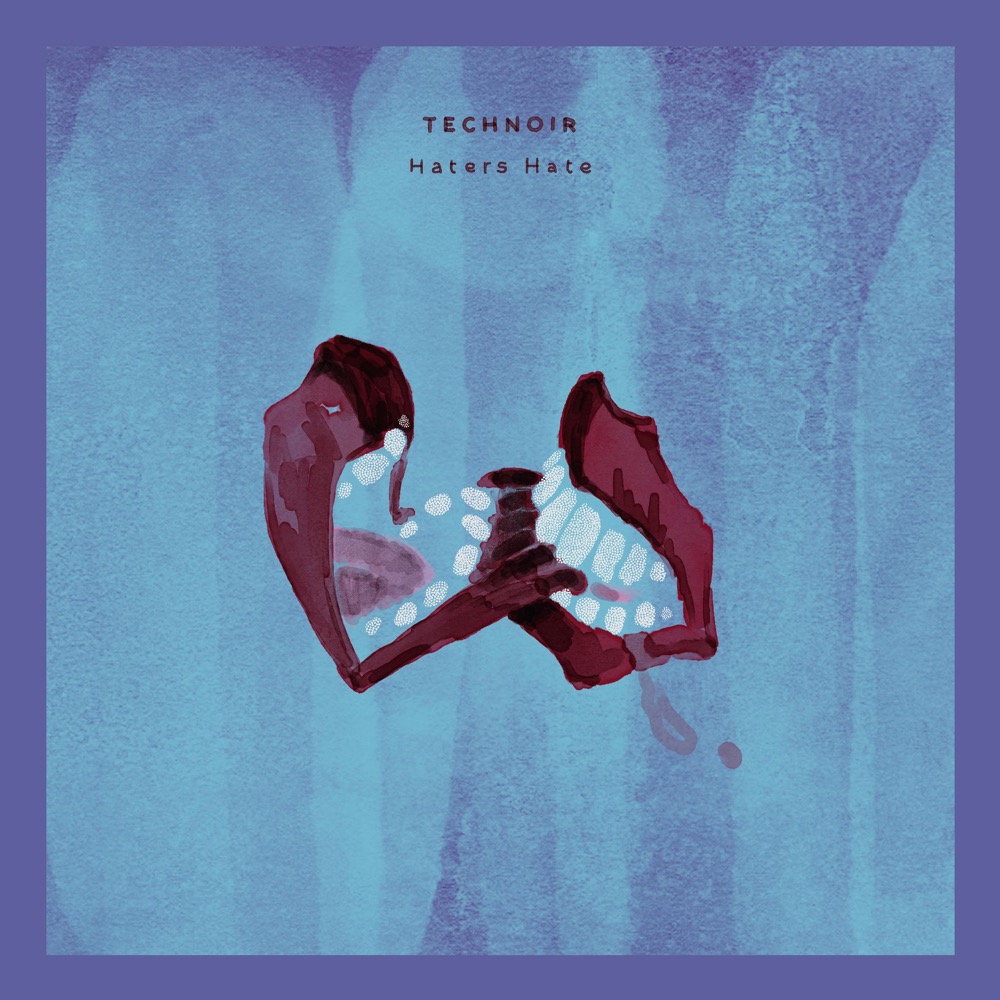TECHNOIR - Haters Hate (Single) - Reviews - Album of The Year