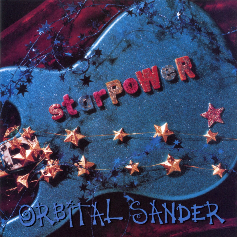 Starpower - Orbital Sander - Reviews - Album of The Year
