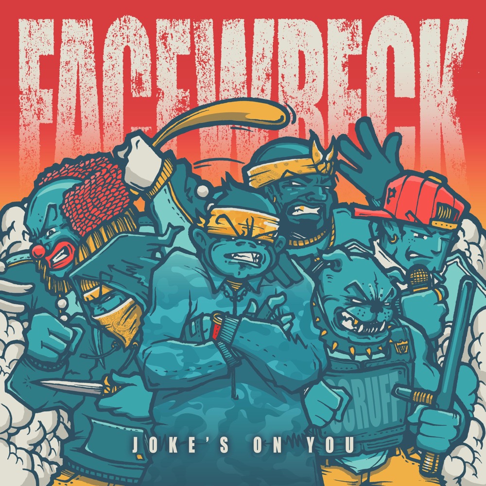 Facewreck - Joke's on You - Reviews - Album of The Year