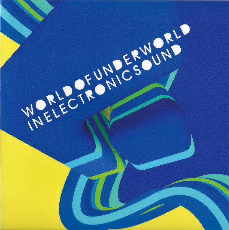 Underworld - World of Underworld in Electronic Sound (Single) - Reviews ...